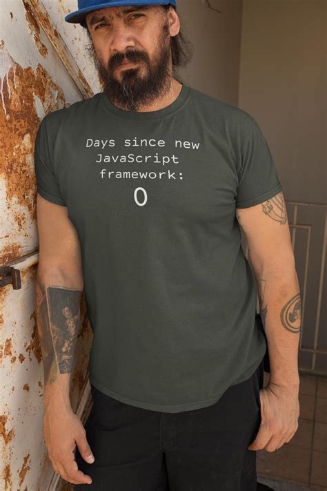 days since new javascript framework 0 funny t shirt for developers
