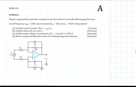 Solved Design A Single Pole Low Pass Filter Using The Chegg