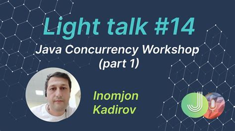 Java Programming Concurrency Workshop Part 1 Mjc Light Talk №14