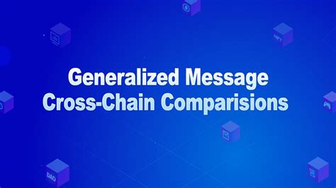 generalized message cross chain comparisons by multichain dev team