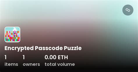 Encrypted Passcode Puzzle Collection Opensea