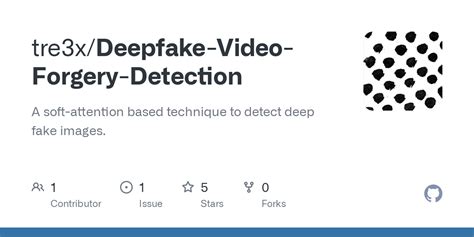 GitHub Tre X Deepfake Video Forgery Detection A Soft Attention Based Technique To Detect Deep