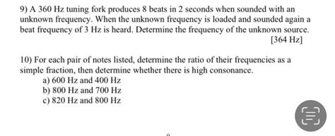 Solved 9 A 360 Hz Tuning Fork Produces 8 Beats In 2 Seconds