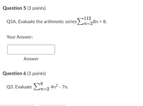 Solved Q A Evaluate The Arithmetic Series N N Your Chegg