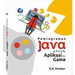 Jual BUKU Pemrograman Java Untuk Aplikasi Dan Game BUKU ORI BUKU APLIKASI DAN SOFTWARE Shopee