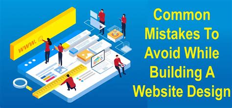 Common Mistakes To Avoid While Building A Website Design Our Code World