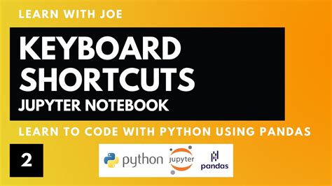 secrets to efficiently code using keyboard shortcuts in jupyter