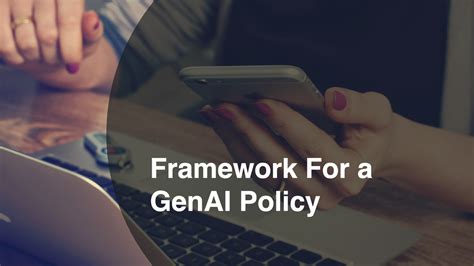 Framework For A Genai Policy