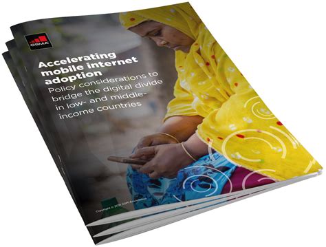Accelerating Mobile Internet Adoption Policy Considerations To Bridge The Digital Divide In Low