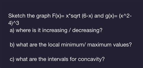 Solved Sketch The Graph F X X Sqrt X And G X X Chegg Com