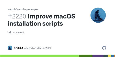 improve macos installation scripts · issue 2220 · wazuh wazuh packages
