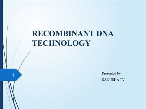 Recombinant Dna Technology Main Ppt Pptx Genetics Science
