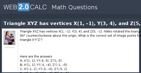 View Question Triangle Xyz Has Vertices X1 1 Y3 4 And Z5 1