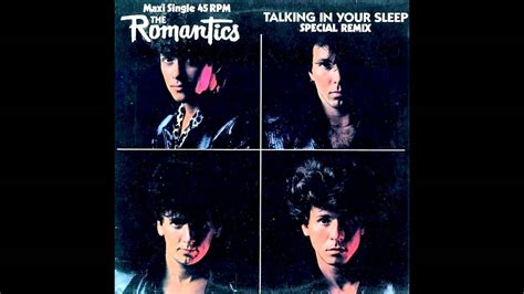 The Romantics Talking In Your Sleep Special Remix 1983