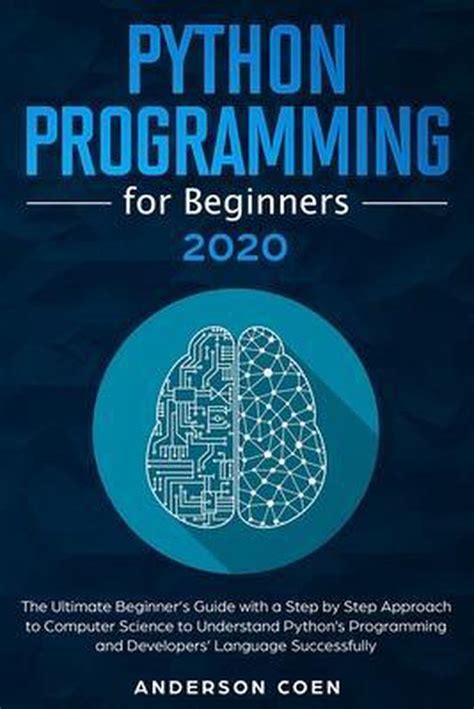 Python Programming For Beginners 9798648668850 Anderson Coen