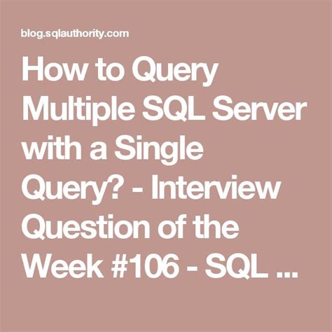 Querying Multiple SQL Servers With A Single Query