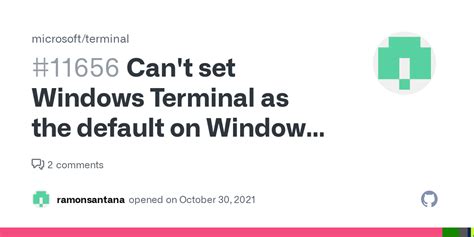 Can T Set Windows Terminal As The Default On Windows Issue Microsoft Terminal Github