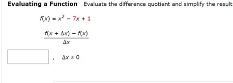 Solved Evaluating A Function Evaluate The Difference Chegg Com
