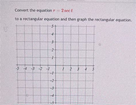 Solved Convert The Equation R2sect To A Rectangular