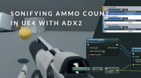 sonifying ammo count in ue4 with adx2 cri middleware blog