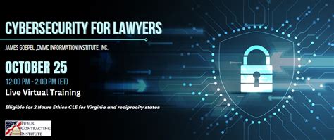 Cybersecurity For Lawyers Public Contracting Institute Government Contracts Training