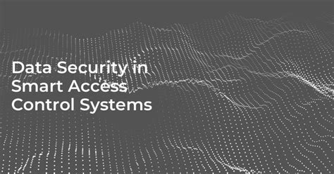 Data Security In Smart Access Control Systems