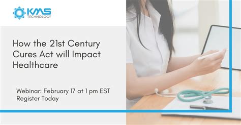 Kms Technology Inc On Linkedin Healthcarewebinar 21stcenturycures Healthcaretechnology…