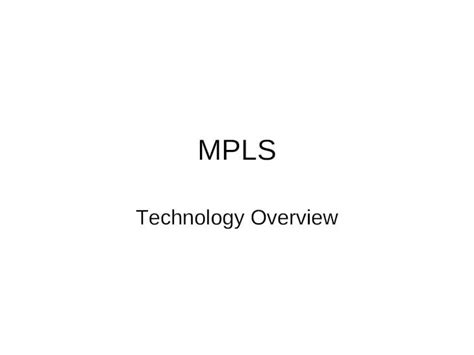 Ppt Mpls Technology Overview Outline Mpls Overview Mpls Framework