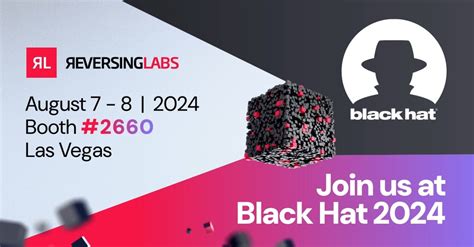 Reversinglabs On Linkedin Bhusa Cybersecurity Blackhat