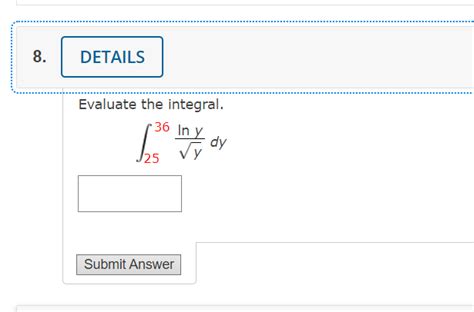 Solved Evaluate The Integral 2536ylnydy Chegg Com