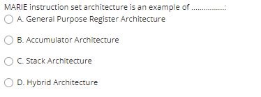 Solved MARIE Instruction Set Architecture Is An Example Of Chegg Com