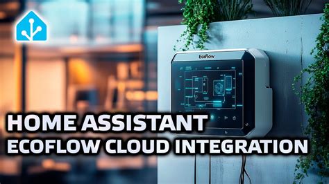 Home Assistant Ecoflow Cloud Integration установка получение Public Api Youtube
