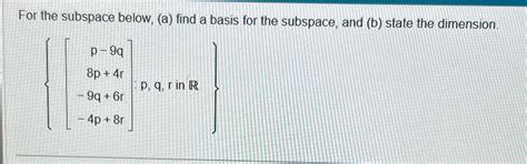 Solved For The Subspace Below A ﻿find A Basis For The