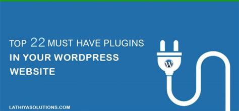 Top Must Have Plugins In Your WordPress Website