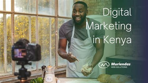 Digital Marketing In Kenya A Comprehensive Guide To The Latest Trends Muriendas Web Solutions