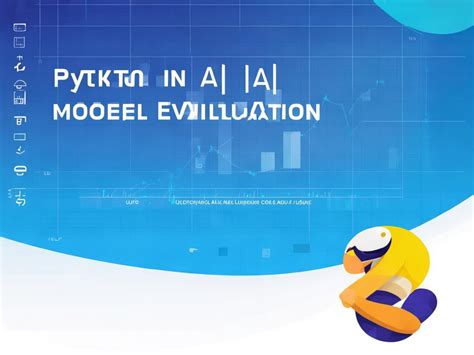 Python Ai模型评估实战指南 Dawoai