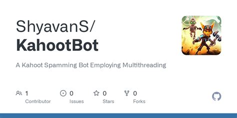 Github Shyavanskahootbot A Kahoot Spamming Bot Employing Multithreading