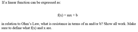 Solved If A Linear Function Can Be Expressed As F X Mx Chegg Com