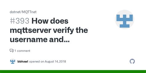 How Does Mqttserver Verify The Username And Password Of Client Issue