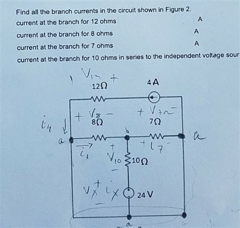 Solved Find All The Branch Currents In The Circuit Shown In Chegg Com