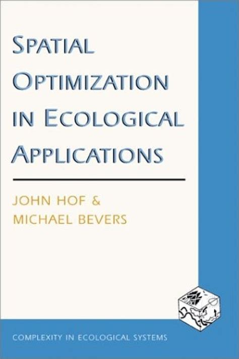 Spatial Optimization In Ecological Applications NHBS Academic Professional Books