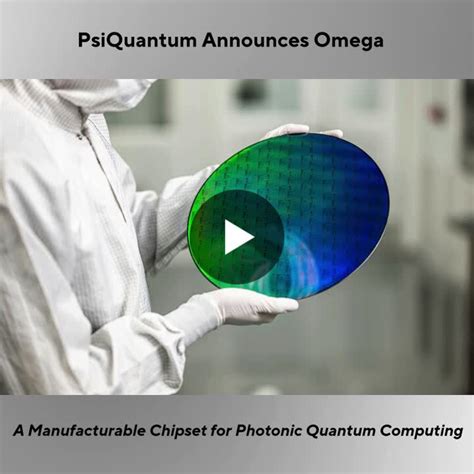 📣 Psiquantum Just Announced Omega The First Manufacturable Photonic Quantum Computing Chipset