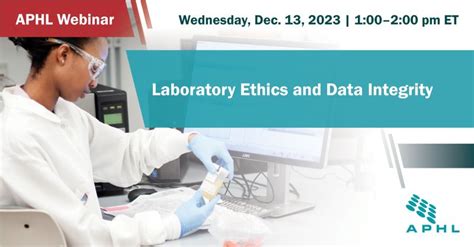 Join Our Free Webinar On Laboratory Ethics And Data Integrity On December 13 From 1 2 Pm Et
