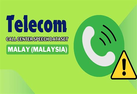 Telecom Call Center Speech Data Malay Malaysia
