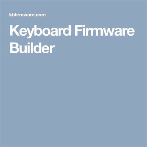 Keyboard Firmware Builder Firmware Keyboard Builder