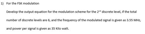 Solved For The FSK Modulation Develop The Output Equation Chegg Com