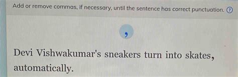 Solved Add Or Remove Commas If Necessary Until The Sentence Has