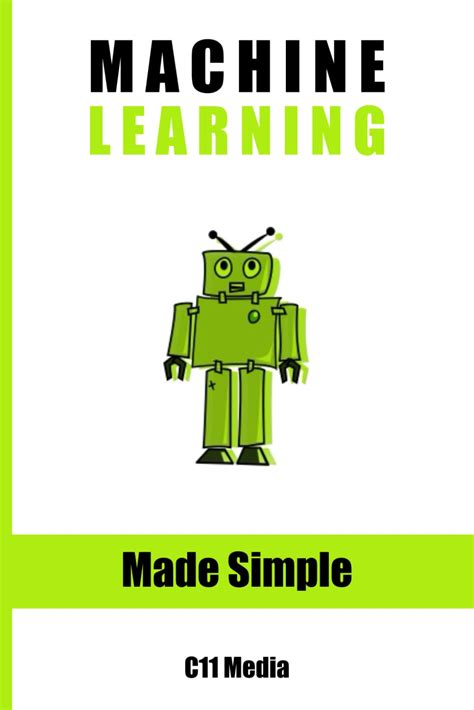 Machine Learning Made Simple Basics Applications And Future