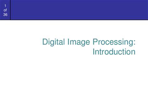 ppt chapter 1 digital image processing introduction