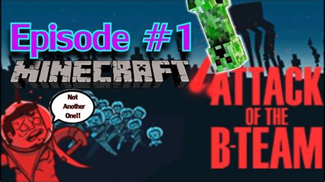 Playing Minecraft Attack Of The B Team Modpack Episode 1 Creepers